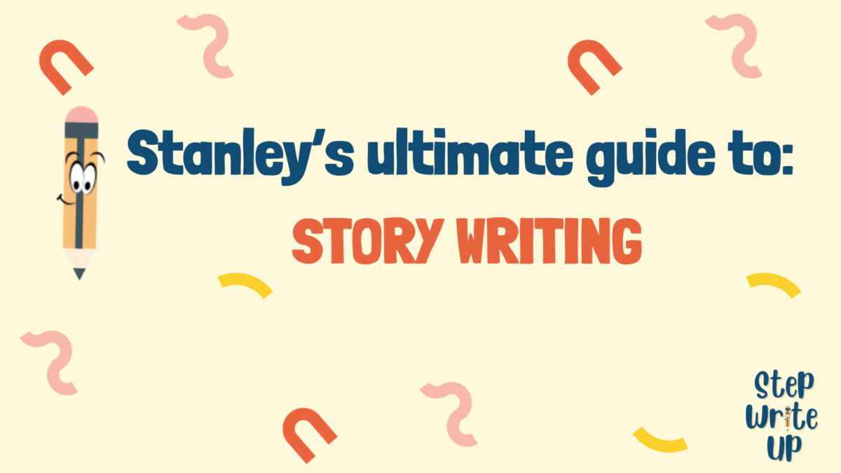 Stanley’s Ultimate Guide to Story Writing – Golden Brain Academy